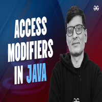 Access Modifiers in Java - GeeksforGeeks | Videos