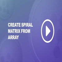 Create Spiral Matrix from Array - GeeksforGeeks | Videos