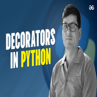 Decorators in Python - GeeksforGeeks | Videos