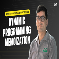 Dynamic Programming - Memoization - GeeksforGeeks | Videos