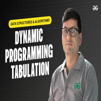 Dynamic Programming - Tabulation - GeeksforGeeks | Videos