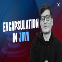 Encapsulation with Java - GeeksforGeeks | Videos