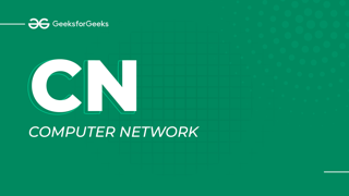 GeeksforGeeks | Cn Videos