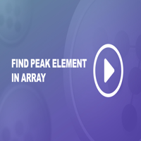 Find Peak Element in Array - GeeksforGeeks | Videos