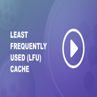 Least Frequently Used (LFU) Cache - GeeksforGeeks | Videos
