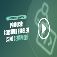 Producer Consumer Problem using Semaphore - GeeksforGeeks | Videos