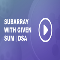 Subarray with Given Sum | DSA - GeeksforGeeks | Videos