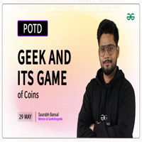 PROBLEM OF THE DAY : 29/05/2024 | Geek and its Game of Coins ...