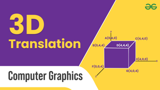 Computer Graphics - 3D Translation Transformation - GeeksforGeeks