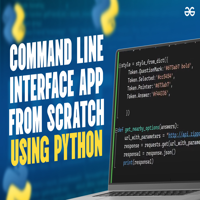 Command Line Interface App from Scratch in python - GeeksforGeeks | Videos
