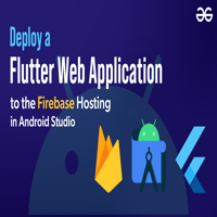 How to Deploy a Flutter Web Application - GeeksforGeeks | Videos