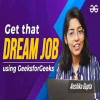 How to Get that Dream Job using GeeksforGeeks - GeeksforGeeks | Videos