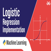 Logistic Regression Implementation | Machine Learning - GeeksforGeeks | Videos