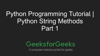 GeeksforGeeks | Python String Videos