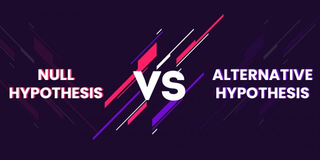 Difference between Null and Alternate Hypothesis - GeeksforGeeks