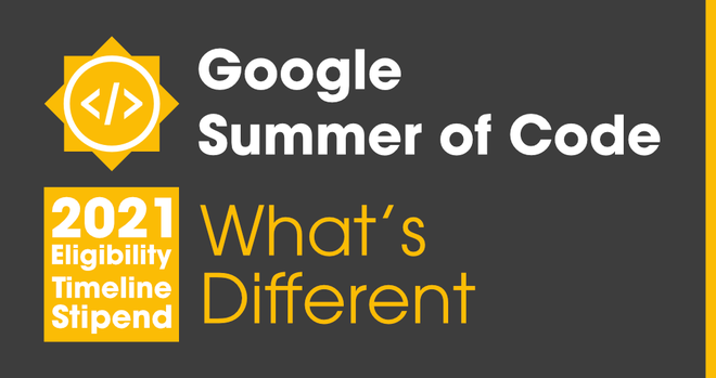What's Different In GSoC 2021 - Eligibility, Timeline, Stipend ...