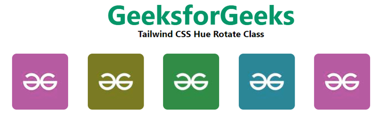 Tailwind CSS Hue Rotate - GeeksforGeeks