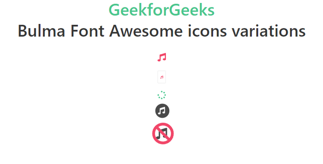 Bulma Icon Font Awesome Variations - GeeksforGeeks