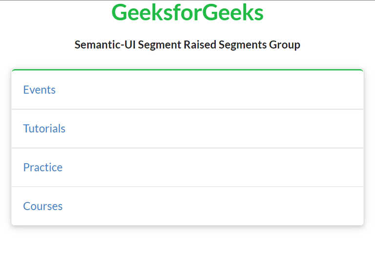 Semantic-UI Raised Segments Group - GeeksforGeeks