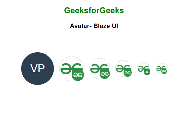 Blaze UI Avatars | GeeksforGeeks