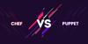 Chef vs Puppet - GeeksforGeeks