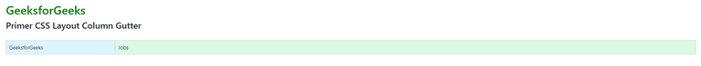Primer CSS Layout Column Gutter - GeeksforGeeks