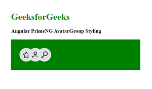 Angular PrimeNG Styling of AvatarGroup - GeeksforGeeks