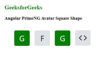 Angular PrimeNG Avatar Shape - GeeksforGeeks
