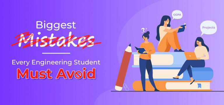 10 Biggest Mistakes Every Engineering Student Must Avoid - GeeksforGeeks