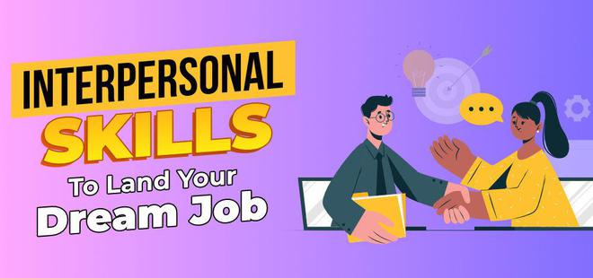 Top 7 Interpersonal Skills to Land Your Dream Job - GeeksforGeeks