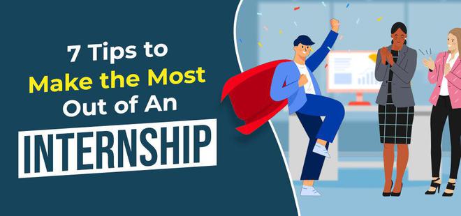 7 Tips to Make the Most Out of an Internship - GeeksforGeeks