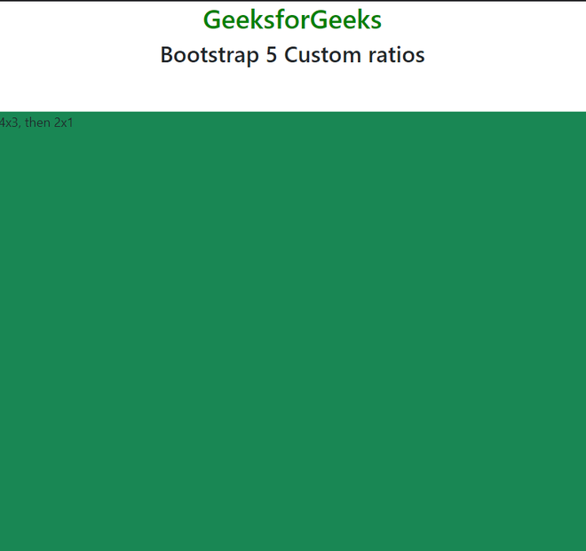 Bootstrap 5 Ratio Custom Ratios - GeeksforGeeks