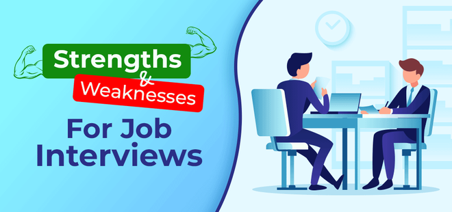 Top 20 Strengths and Weaknesses for Job Interviews - GeeksforGeeks