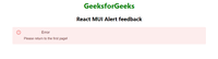 React MUI Alert Feedback - GeeksforGeeks