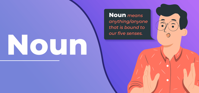 What is a Noun? Definition, Types & Examples