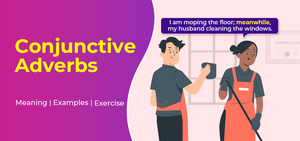Conjunctive Adverbs - Meaning, Examples and Exercises - GeeksforGeeks
