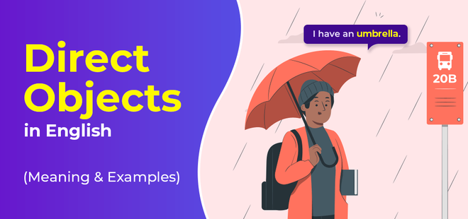 Direct Objects in English (Meaning & Examples) - GeeksforGeeks
