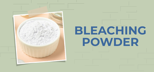 Bleaching Powder - GeeksforGeeks