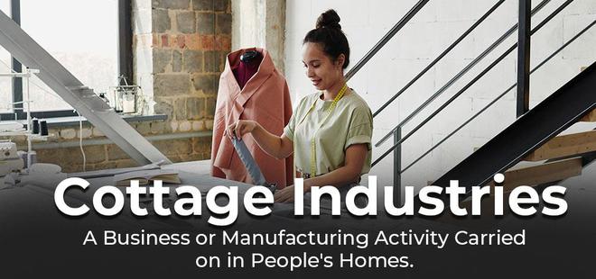 Cottage Industries - GeeksforGeeks