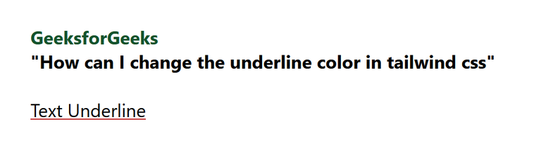 How to Change the Underline Color in Tailwind CSS ? - GeeksforGeeks