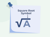 Square Root Symbol - What is Square Root, Square root from 1 to 30