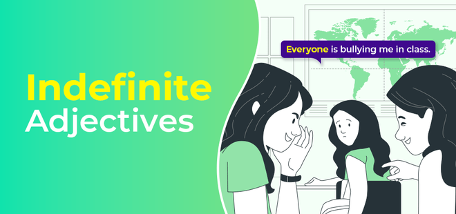 List and Examples of Indefinite Adjectives - GeeksforGeeks