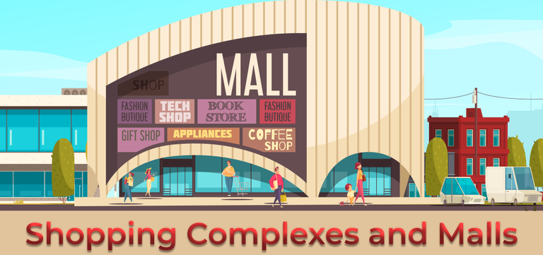Write a brief note on Shopping complexes and Malls - GeeksforGeeks