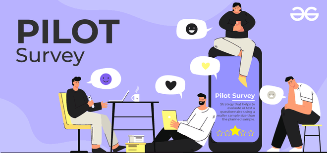 What is Pilot Survey? – Definition, Importance, Uses | GeeksforGeeks