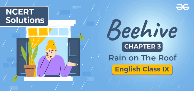 NCERT Solutions for Class 9 English Beehive Chapter 3 Rain On The Roof ...
