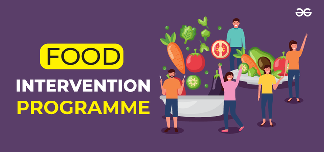 Food Intervention Programme - GeeksforGeeks
