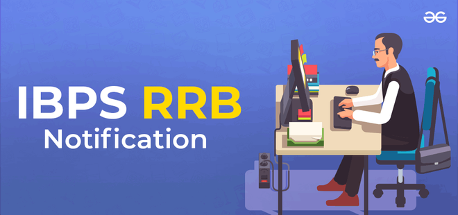 IBPS RRB Notification 2023(out), Apply Online, Exam Date, Admit Card ...