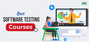 10 Best Software Testing Courses & Certifications [2024] - GeeksforGeeks