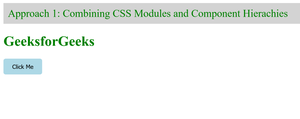 Controlling the specificity of CSS Modules in a Next.js App - GeeksforGeeks