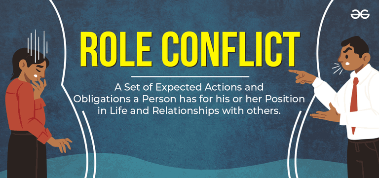 What is Role Conflict and Why does it occur? - GeeksforGeeks